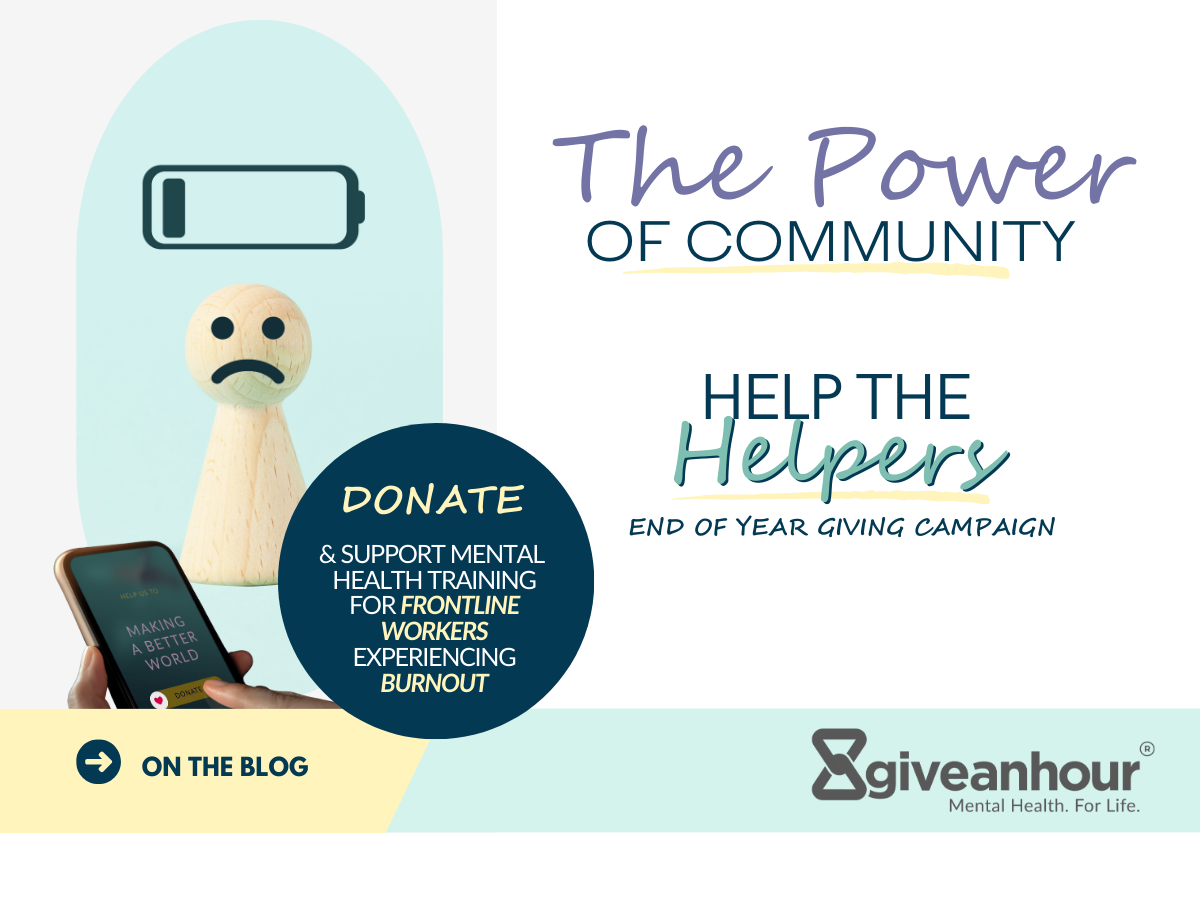 The Power of Community in Mental Health Support: Help the Helpers End ...