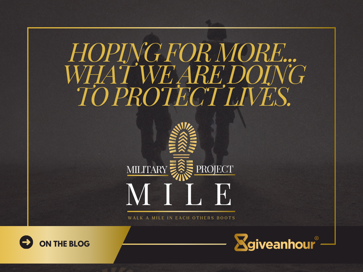 Hoping for More...What we are doing to protect lives. - Give an Hour