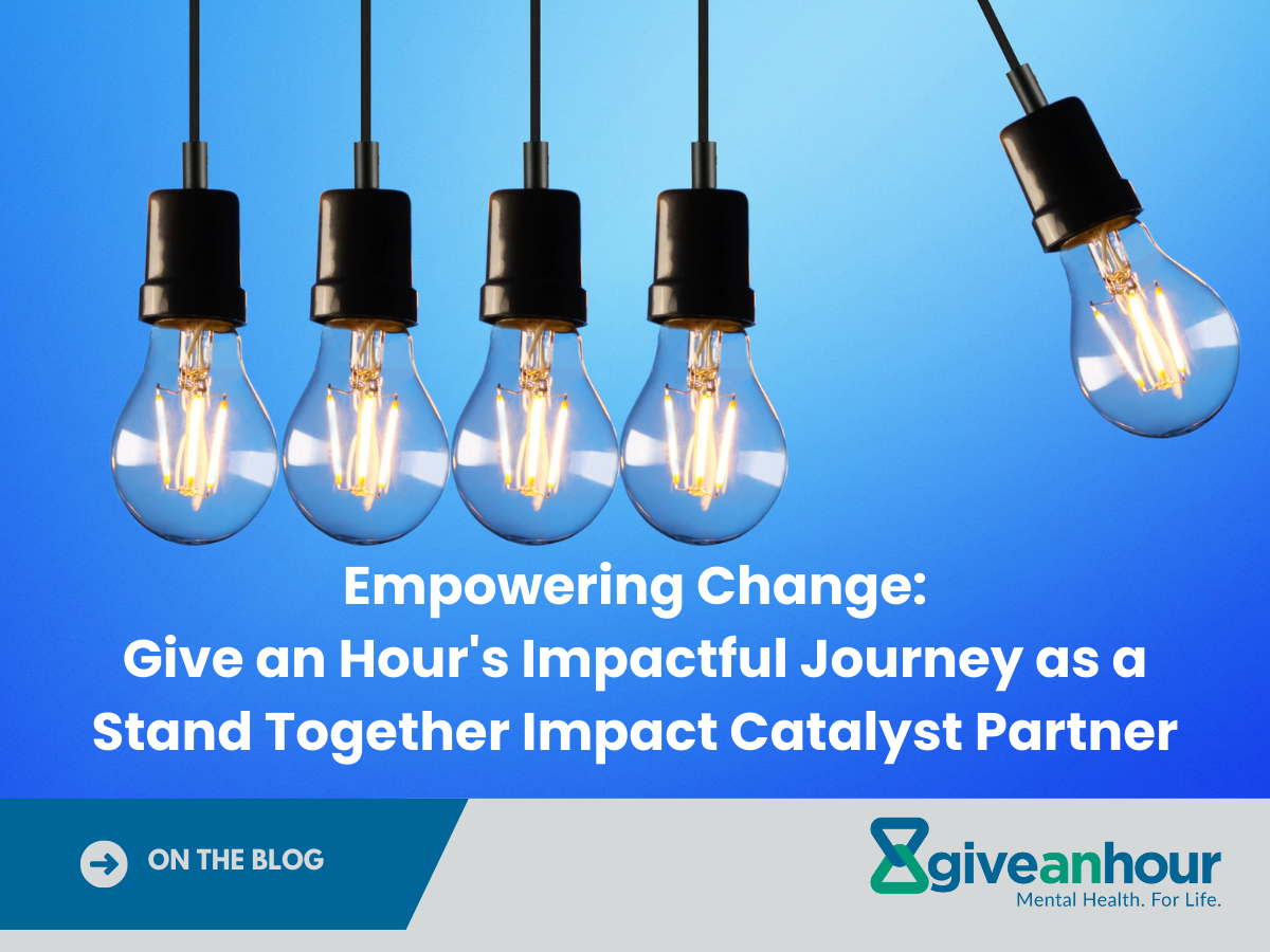 Empowering Change: Give an Hour's Impactful Journey as a Stand Together ...