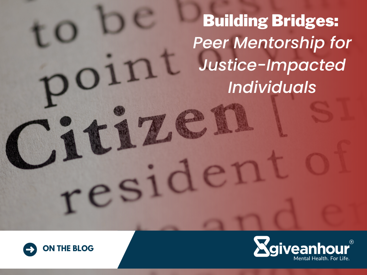 Building Bridges: Peer Mentorship for Justice-Impacted Individuals ...